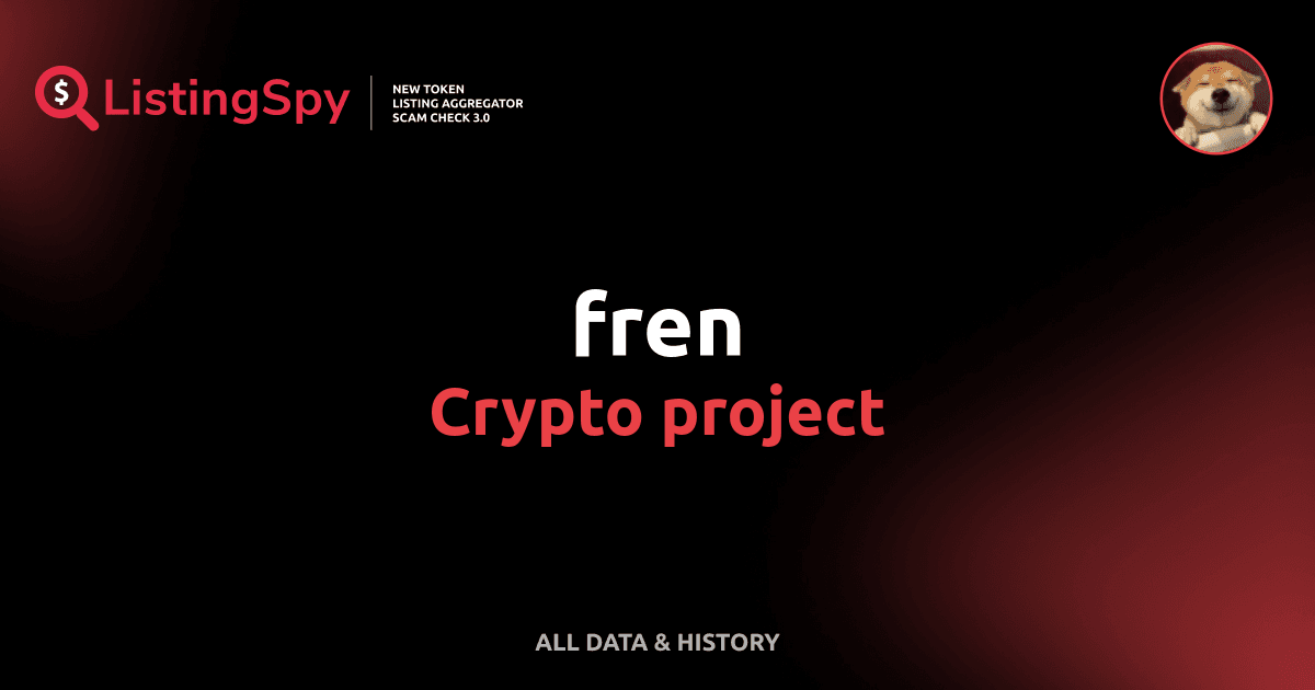 fren crypto project: fren token listings, events, analysis | ListingSpy