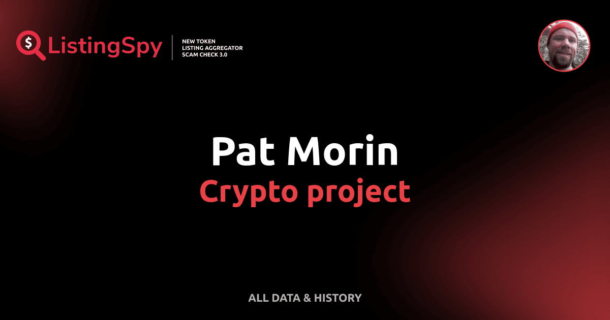 Pat Morin crypto project: Pat Morin token listings, events, analysis | ListingSpy
