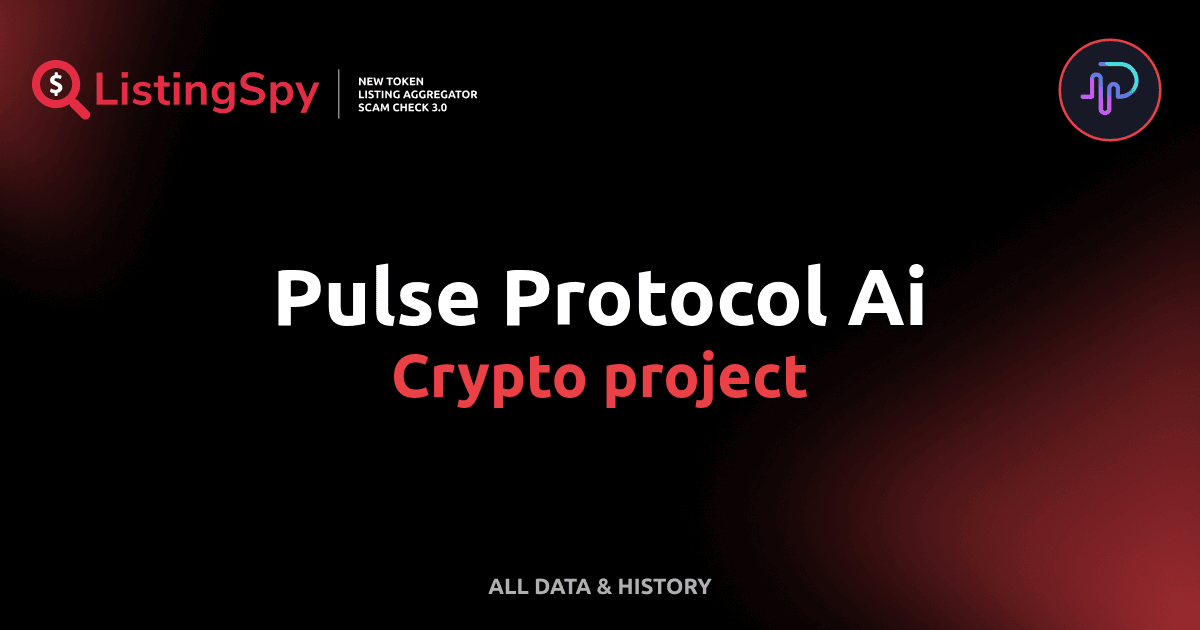Pulse Protocol Ai crypto project: PLS token listings, events, analysis | ListingSpy