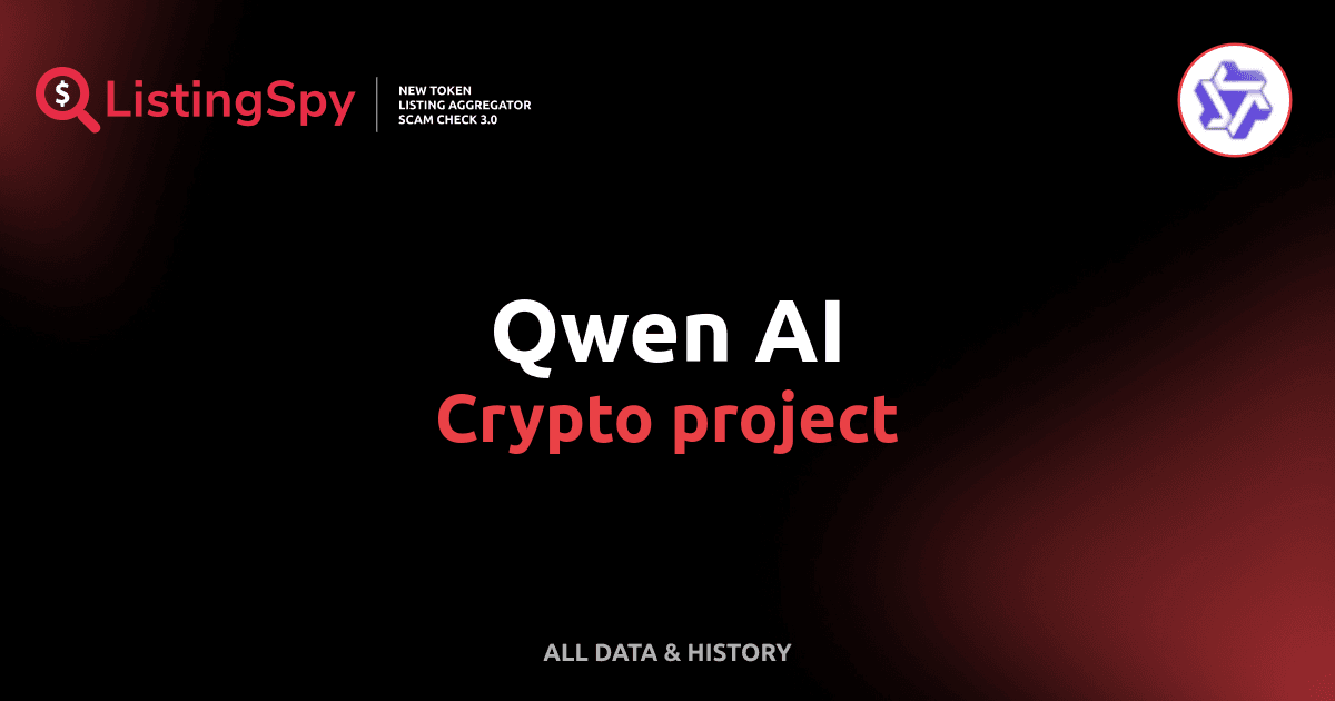Qwen AI crypto project: Qwen token listings, events, analysis | ListingSpy