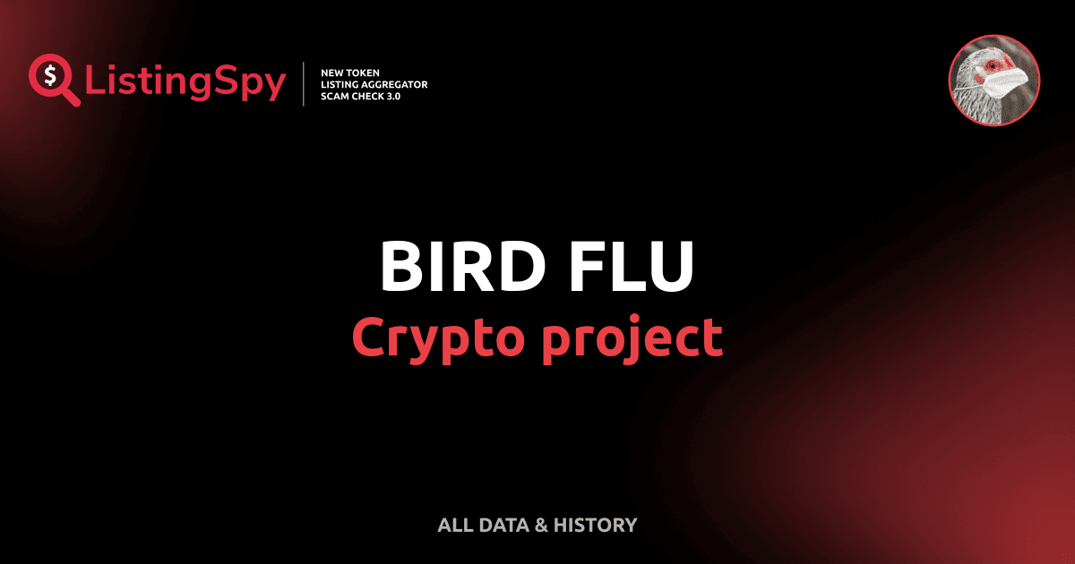 BIRD FLU crypto project: H5N9 token listings, events, analysis | ListingSpy
