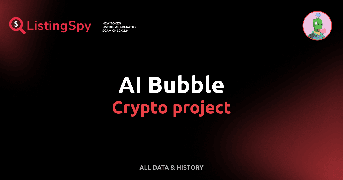 AI Bubble crypto project: Bubb token listings, events, analysis ...