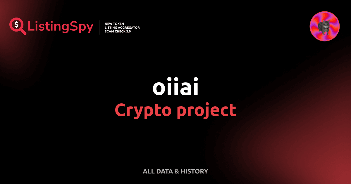 oiiai crypto project: oiiai token listings, events, analysis | ListingSpy