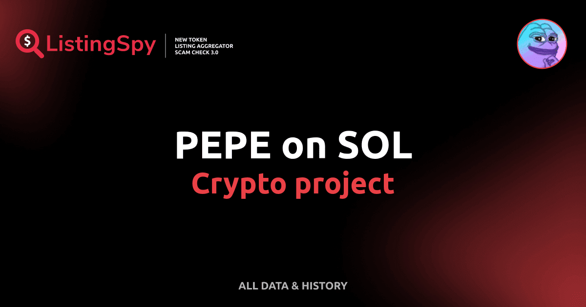 PEPE on SOL crypto project: PEPE token listings, events, analysis ...