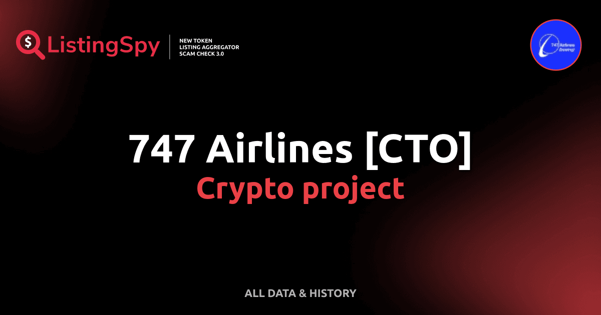 747 Airlines [CTO] crypto project: 747air token listings, events, analysis | ListingSpy