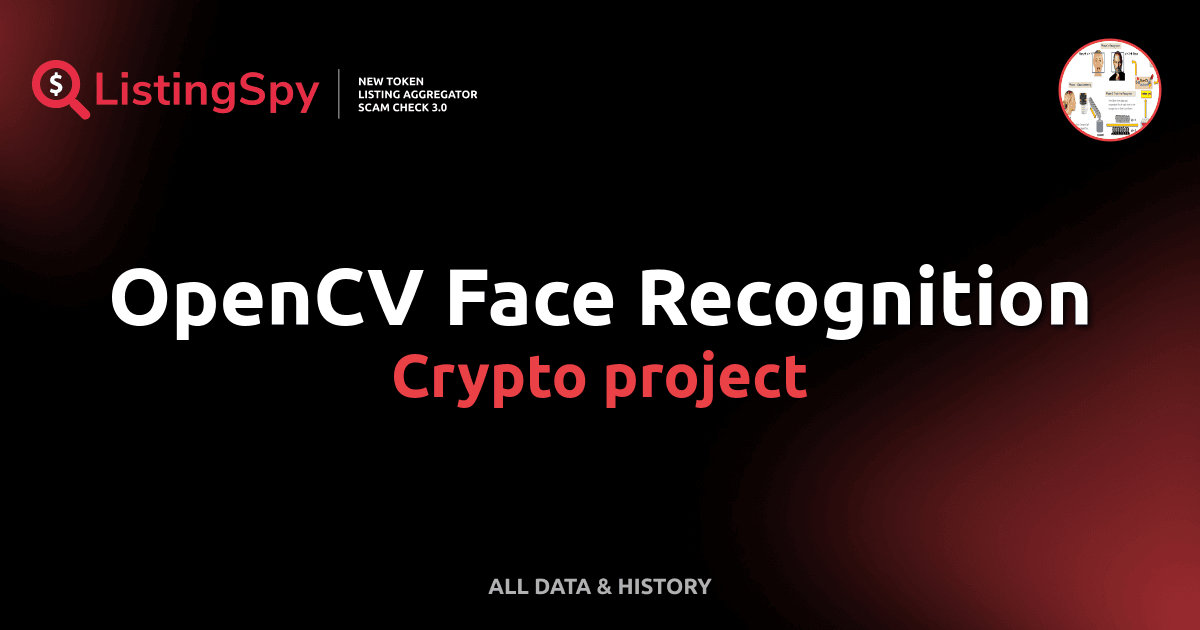 OpenCV Face Recognition crypto project: OFR token listings, events, analysis | ListingSpy