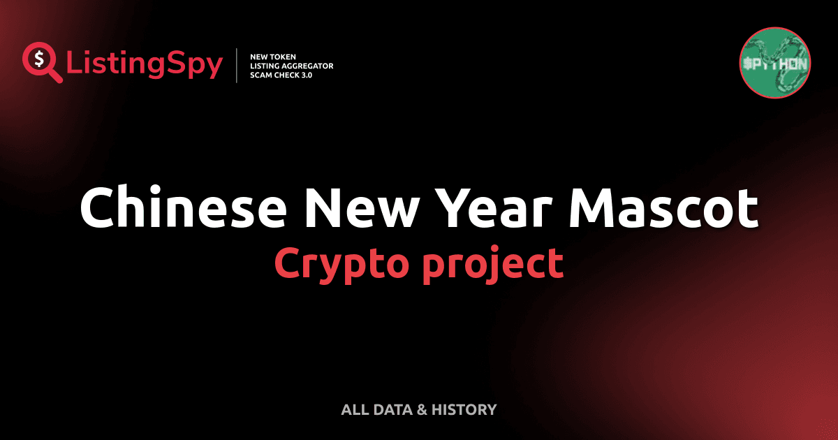Chinese New Year Mascot crypto project: PYTHON token listings, events, analysis | ListingSpy