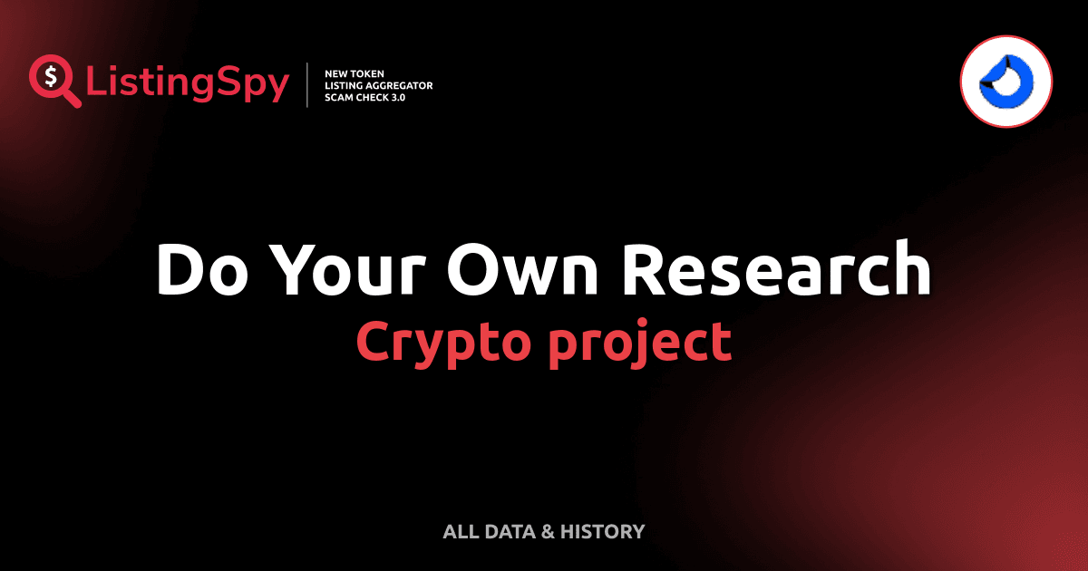 Do Your Own Research crypto project: DYOR token listings, events, analysis | ListingSpy