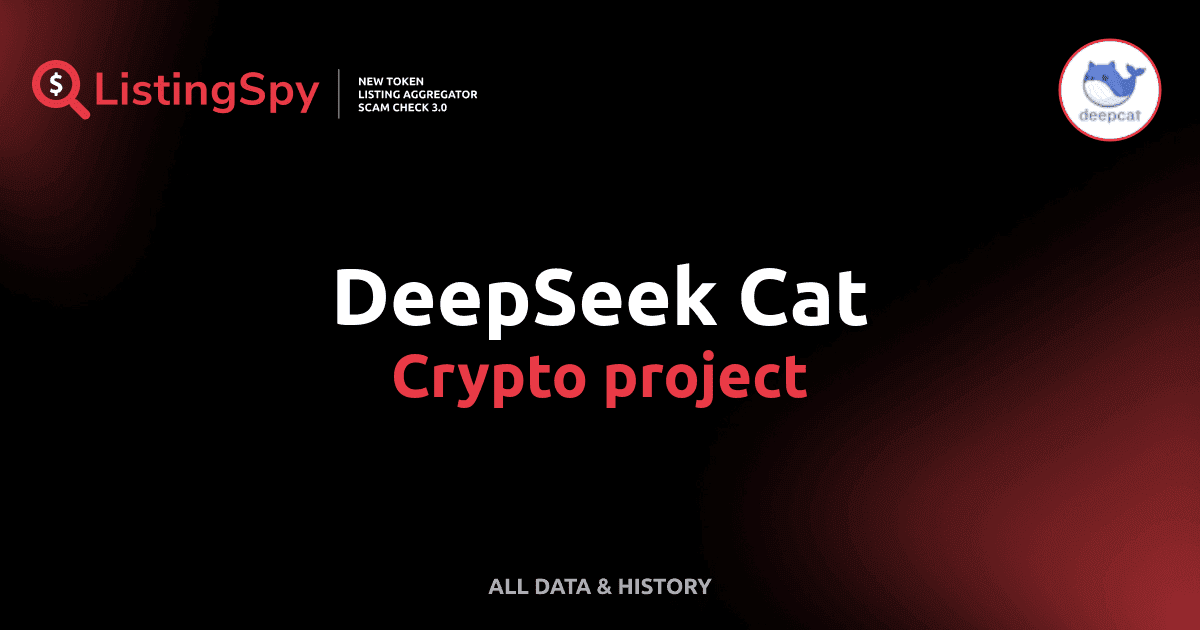 DeepSeek Cat crypto project: DeepCat token listings, events, analysis | ListingSpy