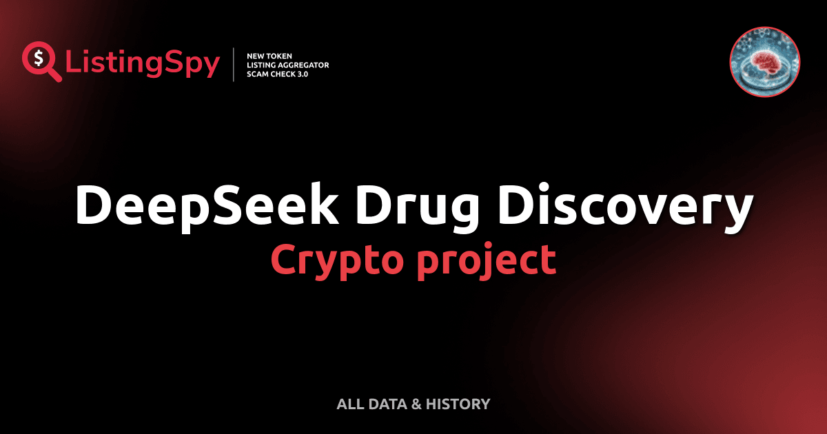 DeepSeek Drug Discovery crypto project: DRUG token listings, events, analysis | ListingSpy