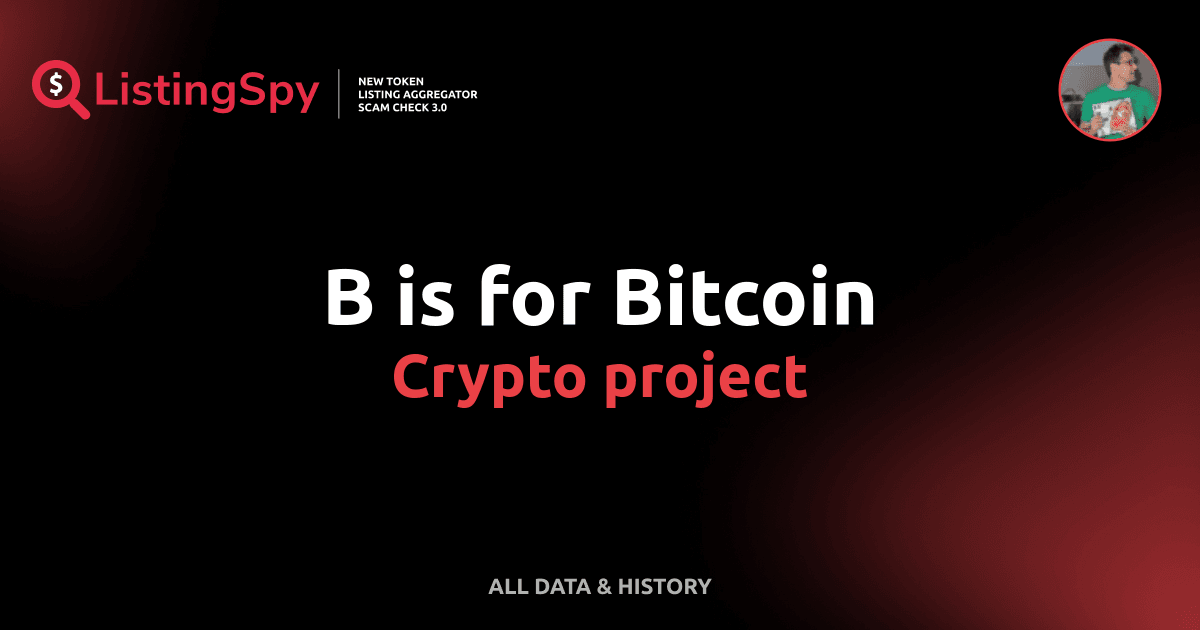 B is for Bitcoin crypto project: B token listings, events, analysis ...
