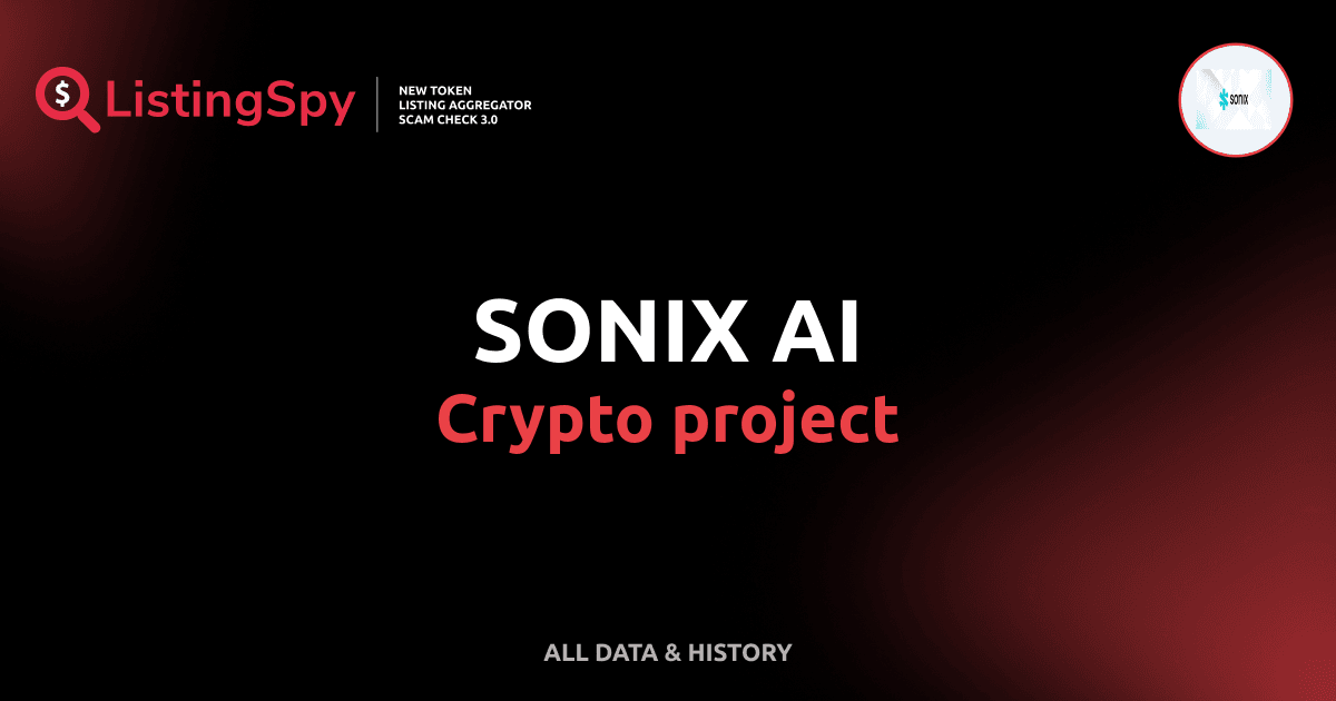 SONIX AI crypto project: $SONIX token listings, events, analysis | ListingSpy
