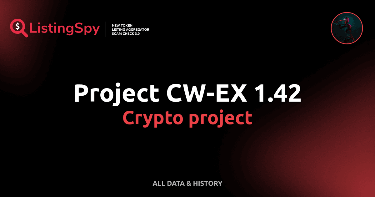 Project CW-EX 1.42 crypto project: CWEX token listings, events, analysis | ListingSpy