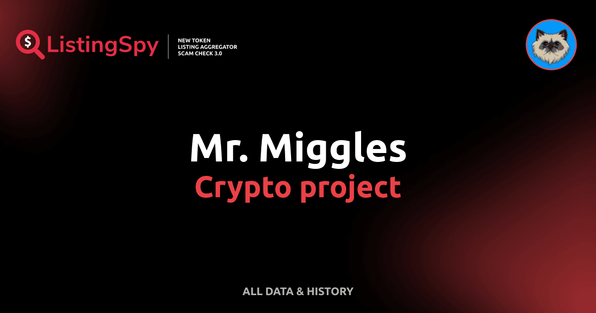 Mr. Miggles crypto project: MIGGLES token listings, events, analysis ...