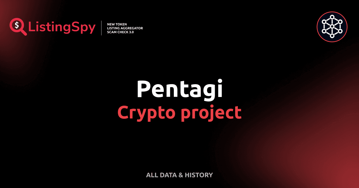 Pentagi crypto project: PNTGI token listings, events, analysis | ListingSpy