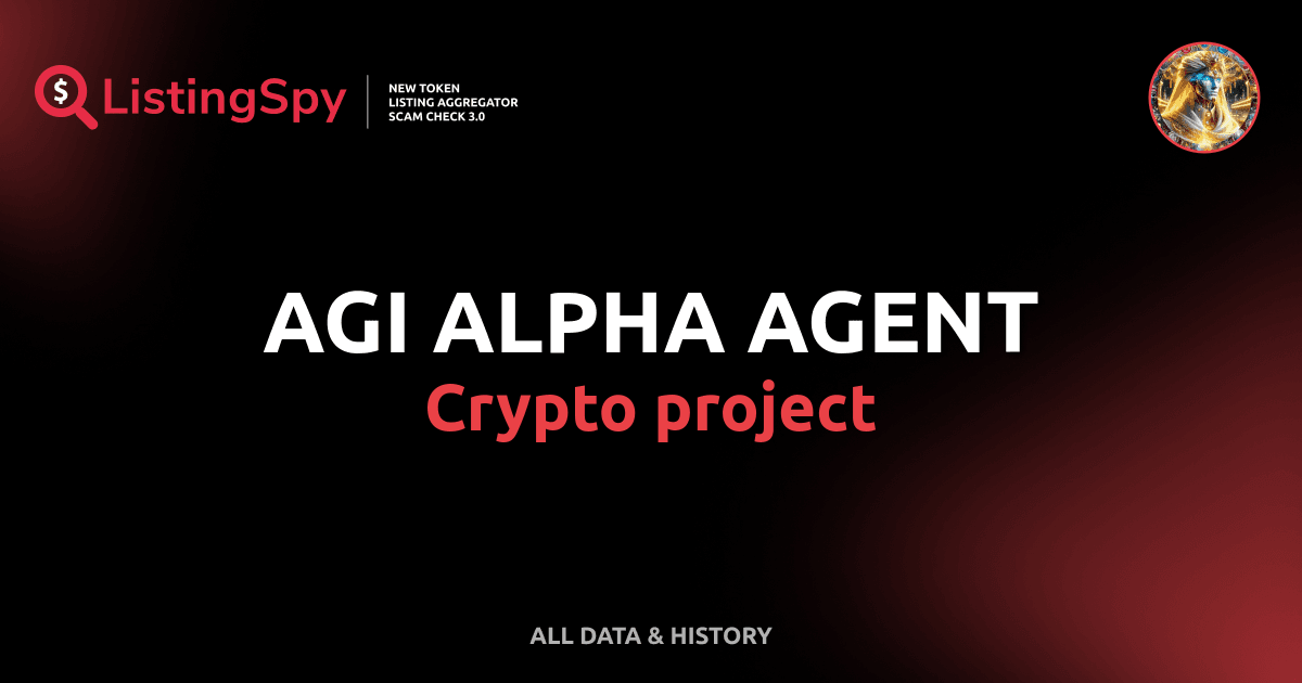 AGI ALPHA AGENT crypto project: AGIALPHA token listings, events, analysis | ListingSpy