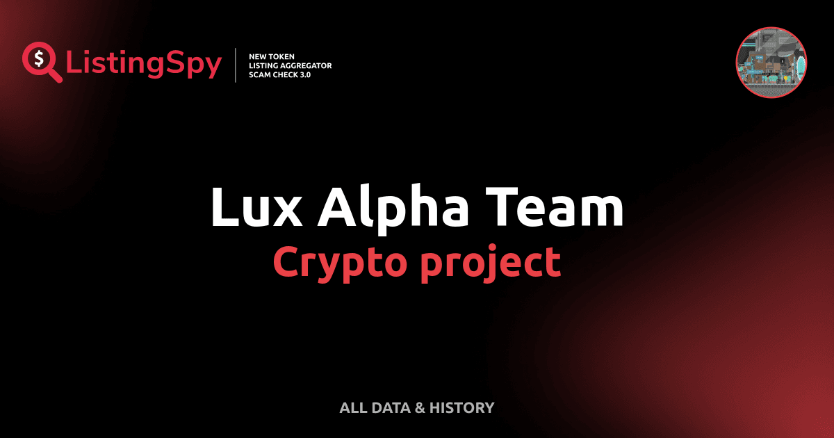 Lux Alpha Team crypto project: LuxTeam token listings, events, analysis ...