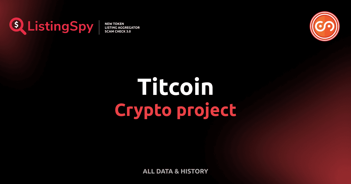 Titcoin crypto project: TIT token listings, events, analysis | ListingSpy