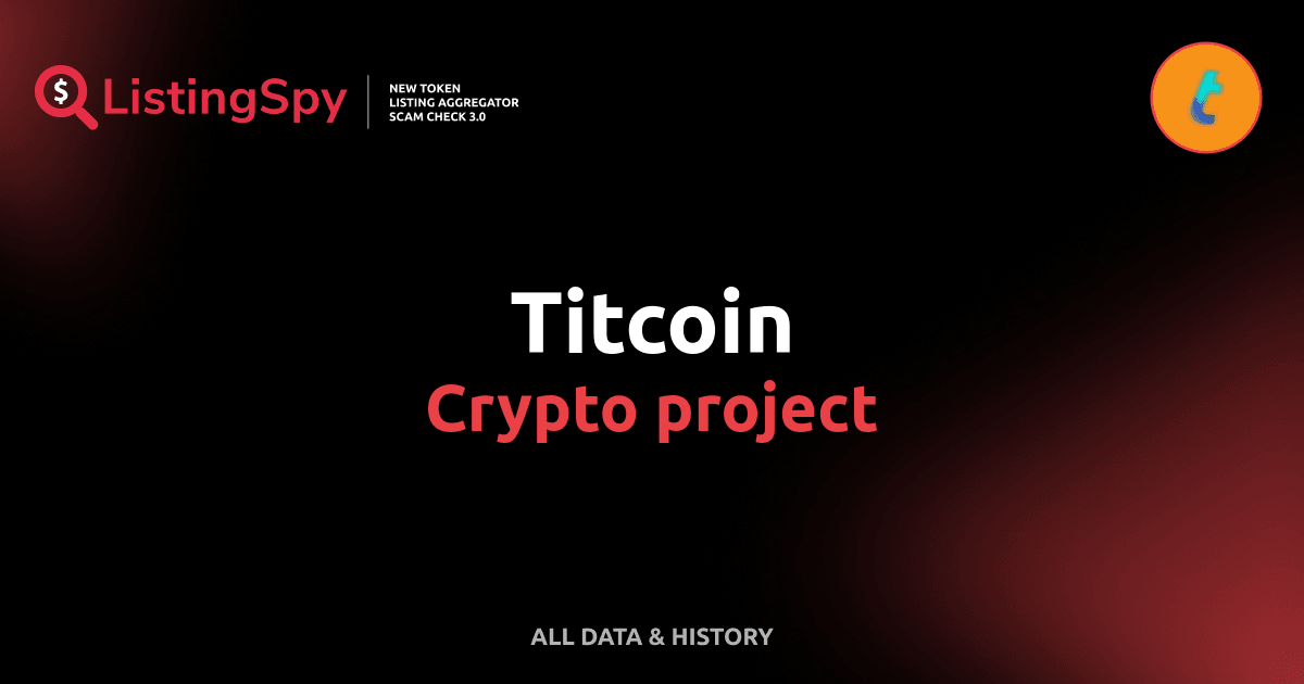 Titcoin crypto project: TTC token listings, events, analysis | ListingSpy