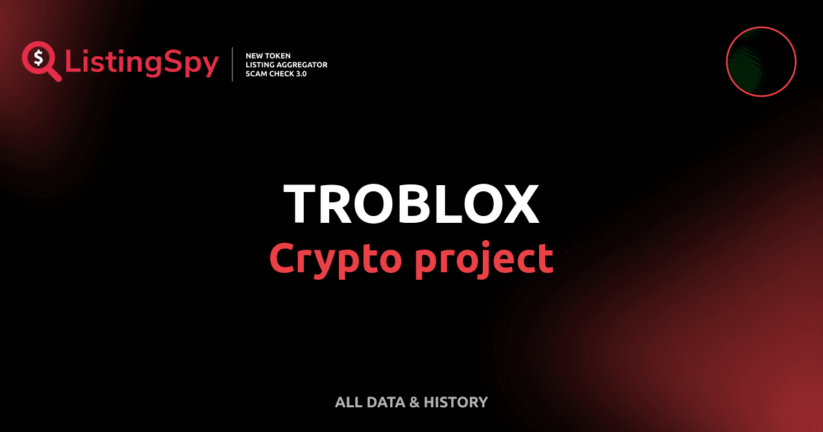 TROBLOX crypto project: BLOX token listings, events, analysis | ListingSpy