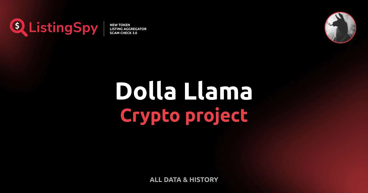 Dolla Llama crypto project: llamagang token listings, events, analysis ...