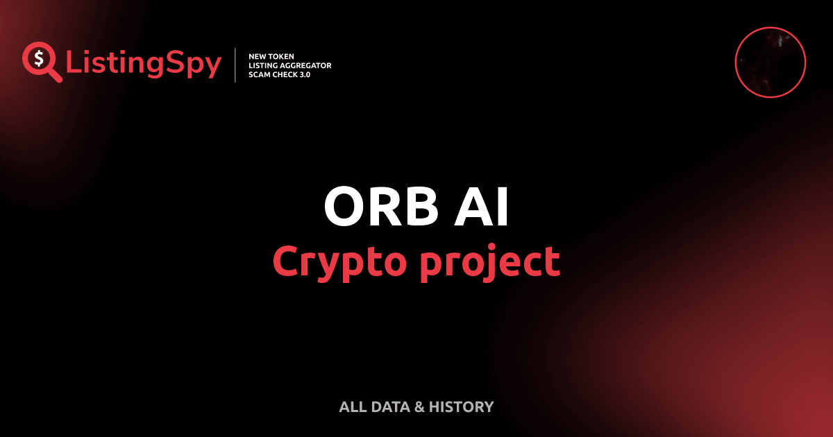 ORB AI crypto project: ORB token listings, events, analysis | ListingSpy