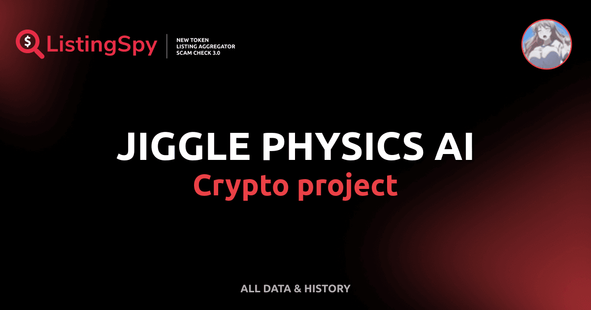 JIGGLE PHYSICS AI crypto project: JIGGLEAi token listings, events, analysis | ListingSpy
