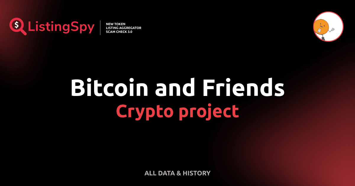 Bitcoin and Friends crypto project: BTC token listings, events ...