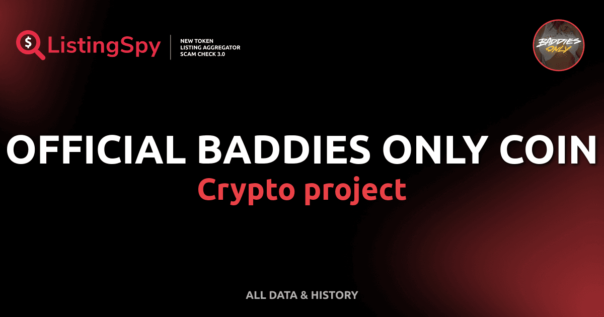 OFFICIAL BADDIES ONLY COIN crypto project: BADDIES token listings ...