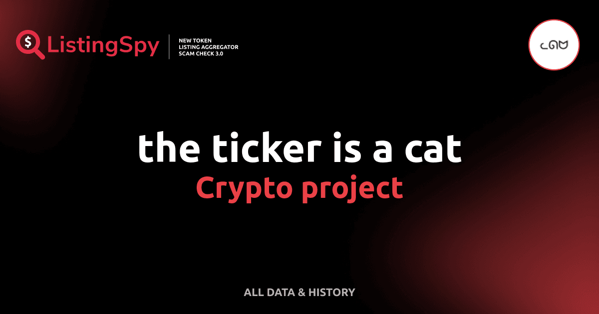the ticker is a cat crypto project: ᓚᘏᗢ token listings, events ...