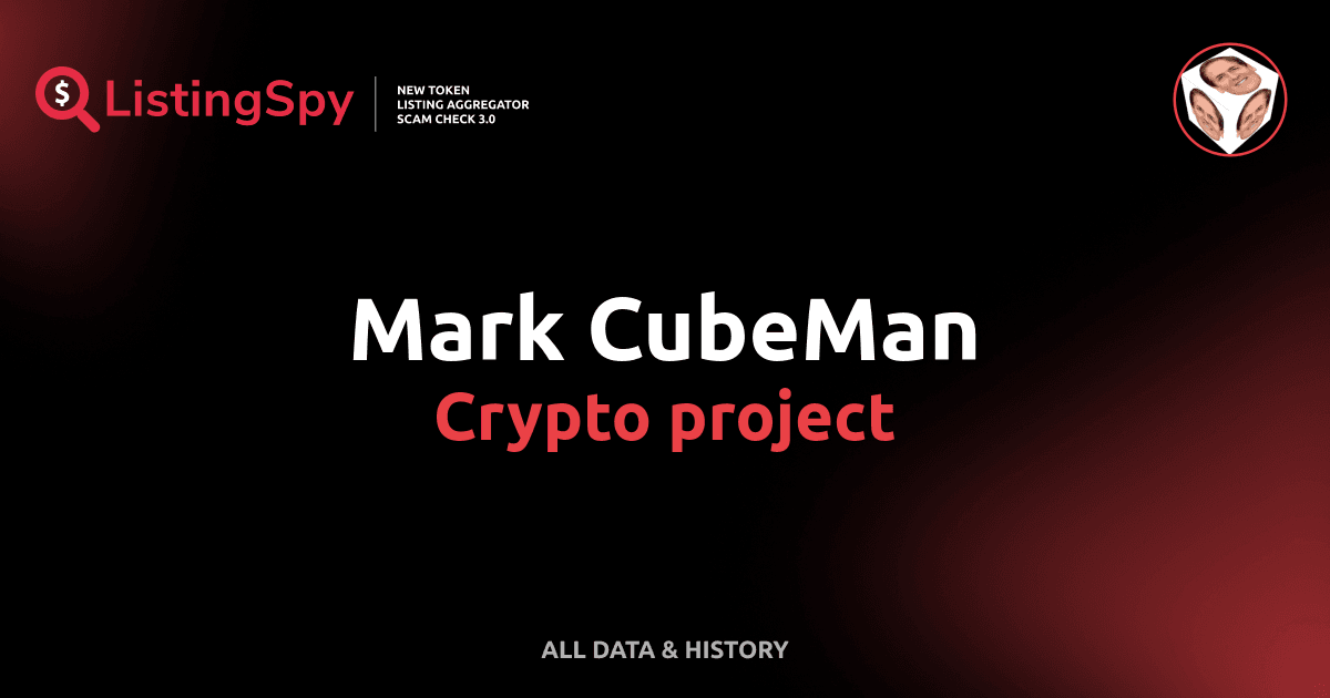 Mark CubeMan crypto project: CUBEMAN token listings, events, analysis | ListingSpy