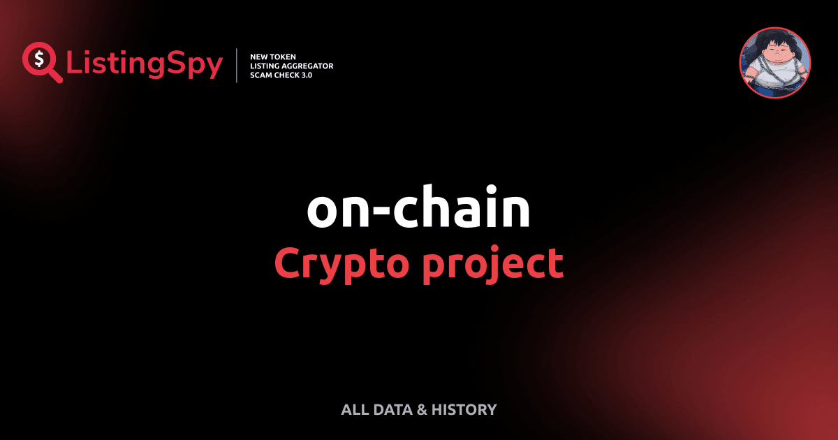 on-chain crypto project: onchain token listings, events, analysis ...