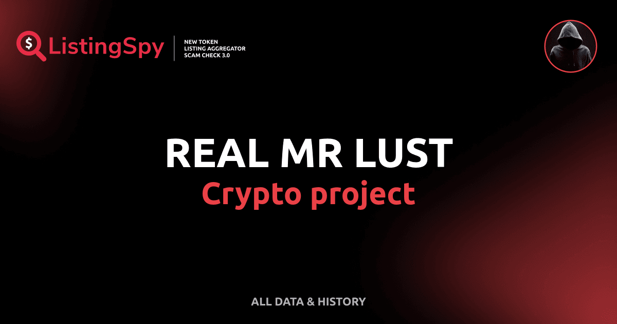 REAL MR LUST crypto project: MRLUST token listings, events, analysis ...