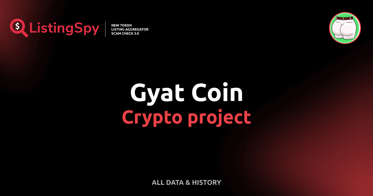 Gyat Coin crypto project: GYAT token listings, events, analysis ...