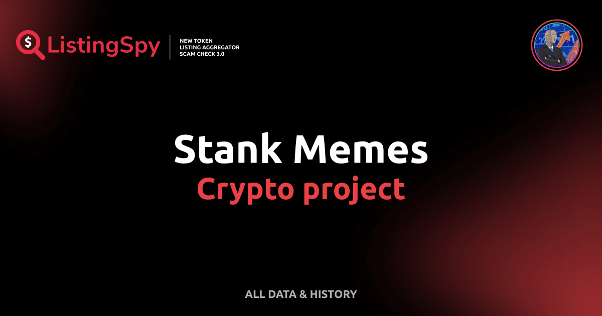 Stank Memes crypto project: STANK token listings, events, analysis ...