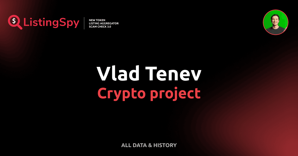 Vlad Tenev crypto project: VLAD token listings, events, analysis | ListingSpy