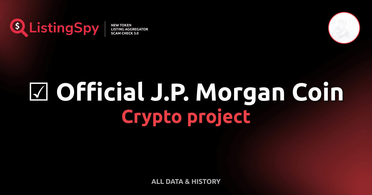 ☑️ Official J.P. Morgan Coin crypto project: JPM token listings, events ...