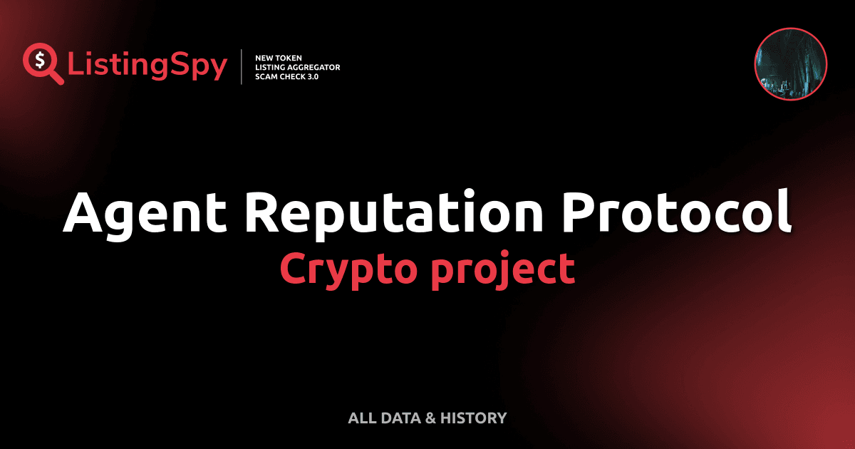 Agent Reputation Protocol crypto project: ARP token listings, events, analysis | ListingSpy