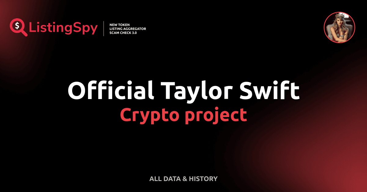 Official Taylor Swift crypto project: SWIFT token listings, events, analysis | ListingSpy