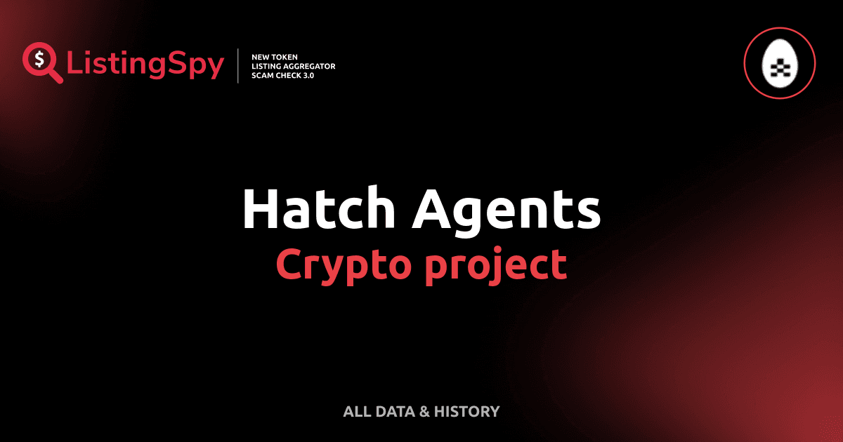 Hatch Agents crypto project: HATCH token listings, events, analysis ...