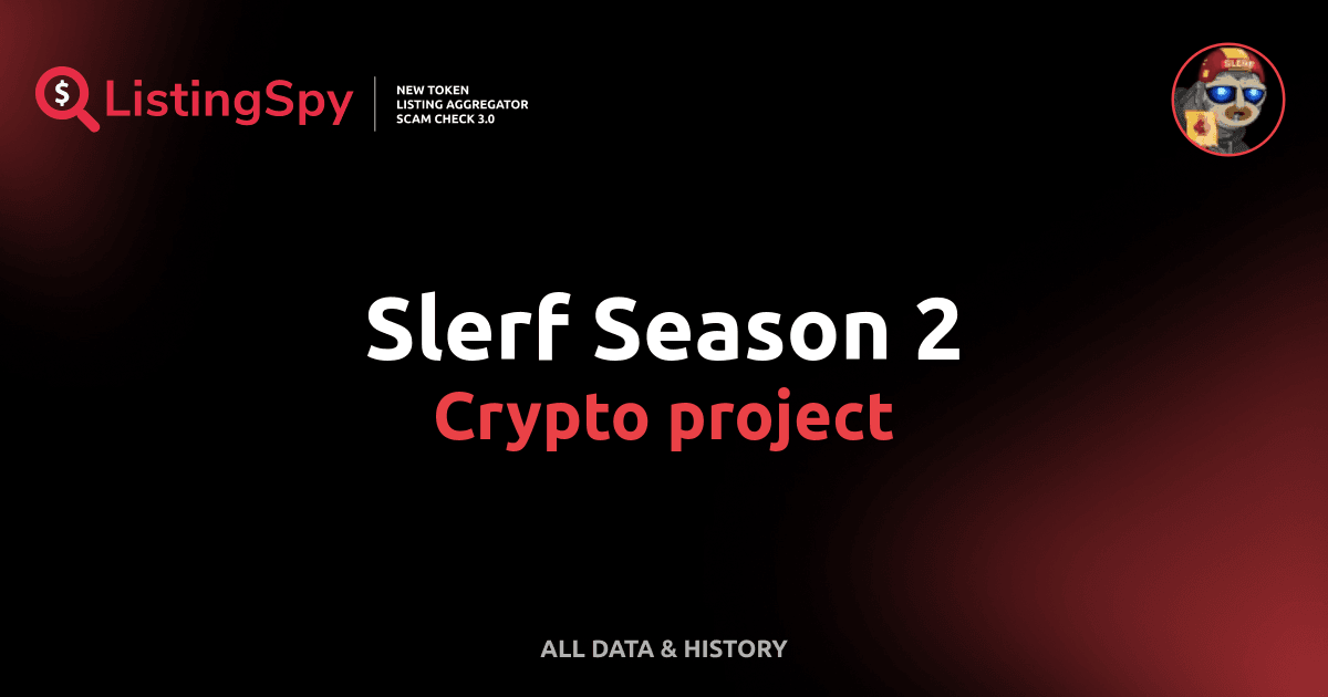 Slerf Season 2 crypto project: Slerf v2 token listings, events ...