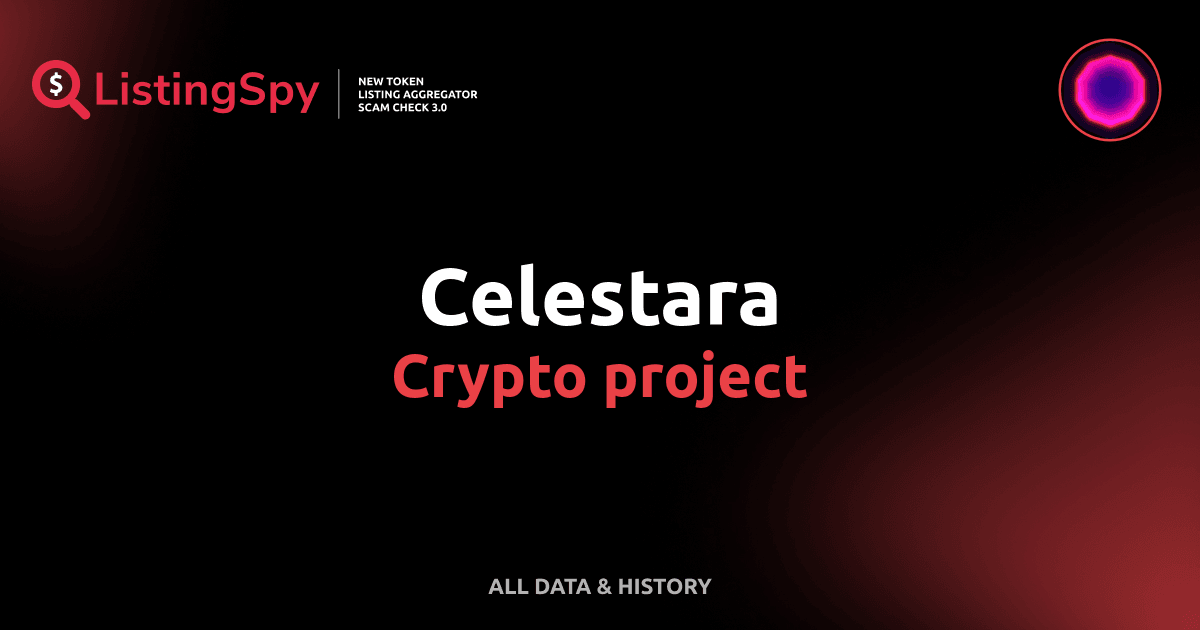 Celestara crypto project: Celestara token listings, events, analysis | ListingSpy
