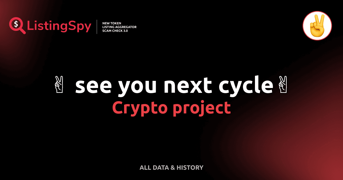 ️ see you next cycle ️ crypto project: ️ token listings, events, analysis | ListingSpy