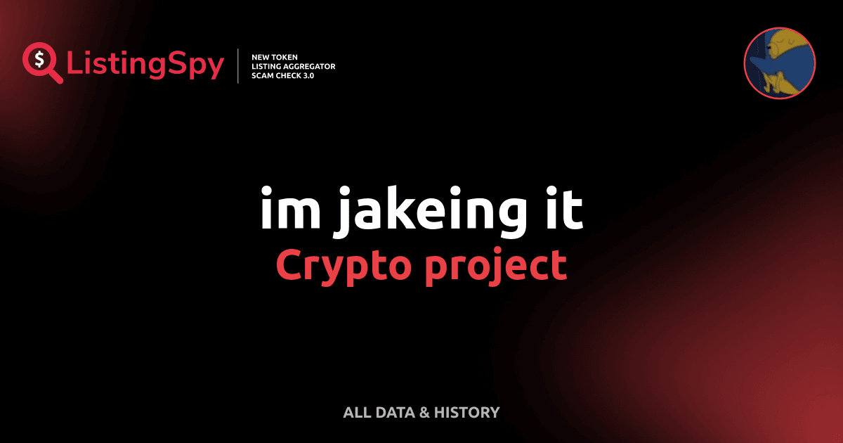 im jakeing it crypto project: jakeing token listings, events, analysis ...