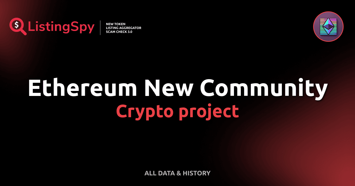 Ethereum New Community crypto project: ETH token listings, events ...