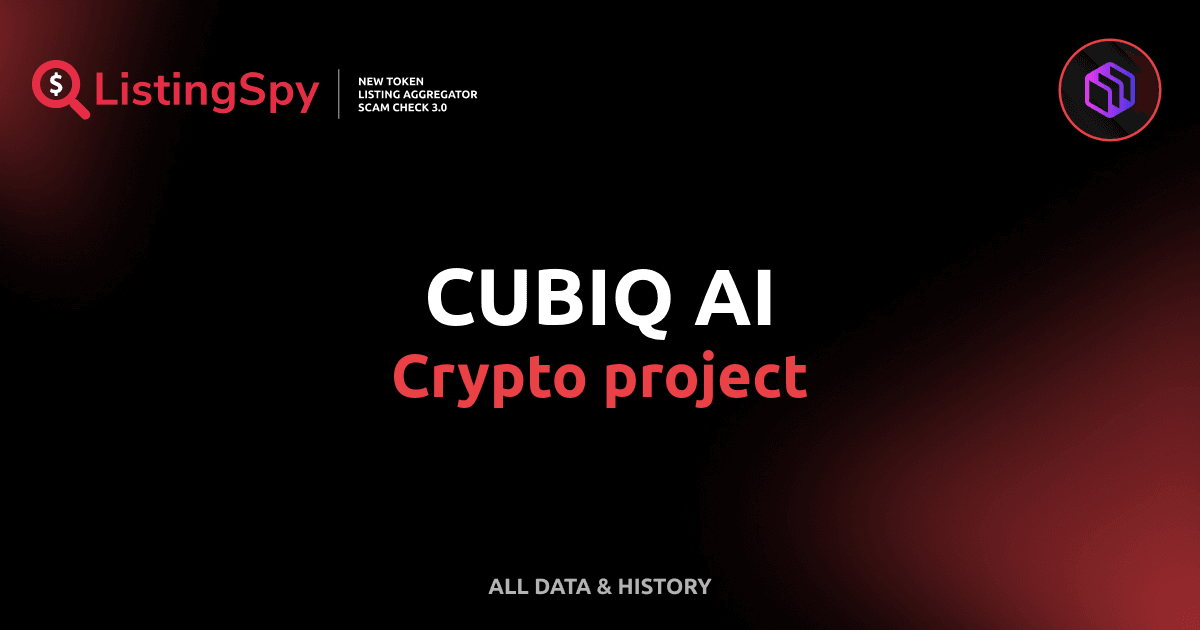 CUBIQ AI crypto project: $CUBIQ token listings, events, analysis ...