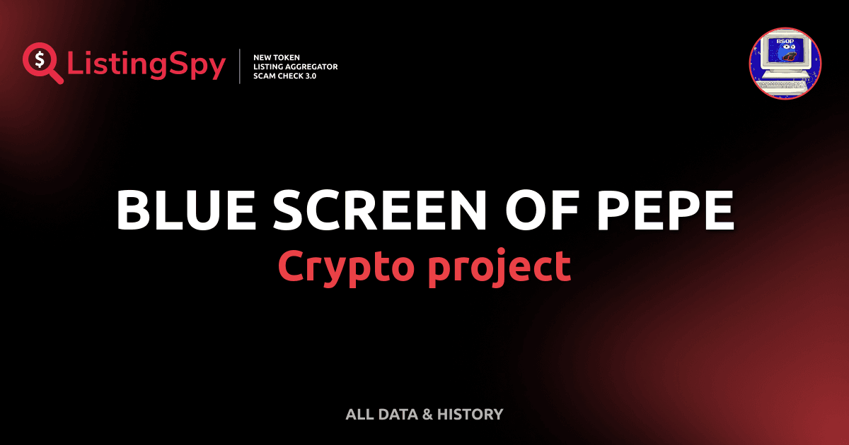BLUE SCREEN OF PEPE crypto project: BSOP token listings, events ...