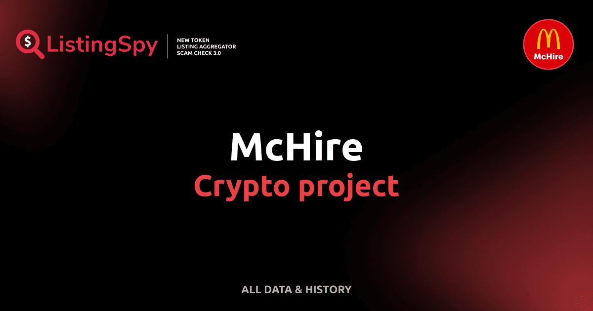 McHire crypto project: McHire token listings, events, analysis | ListingSpy