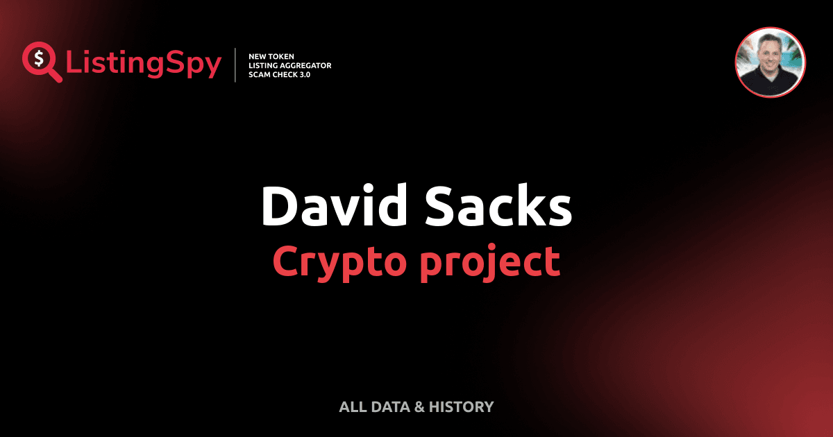 David Sacks crypto project: SACKS token listings, events, analysis ...