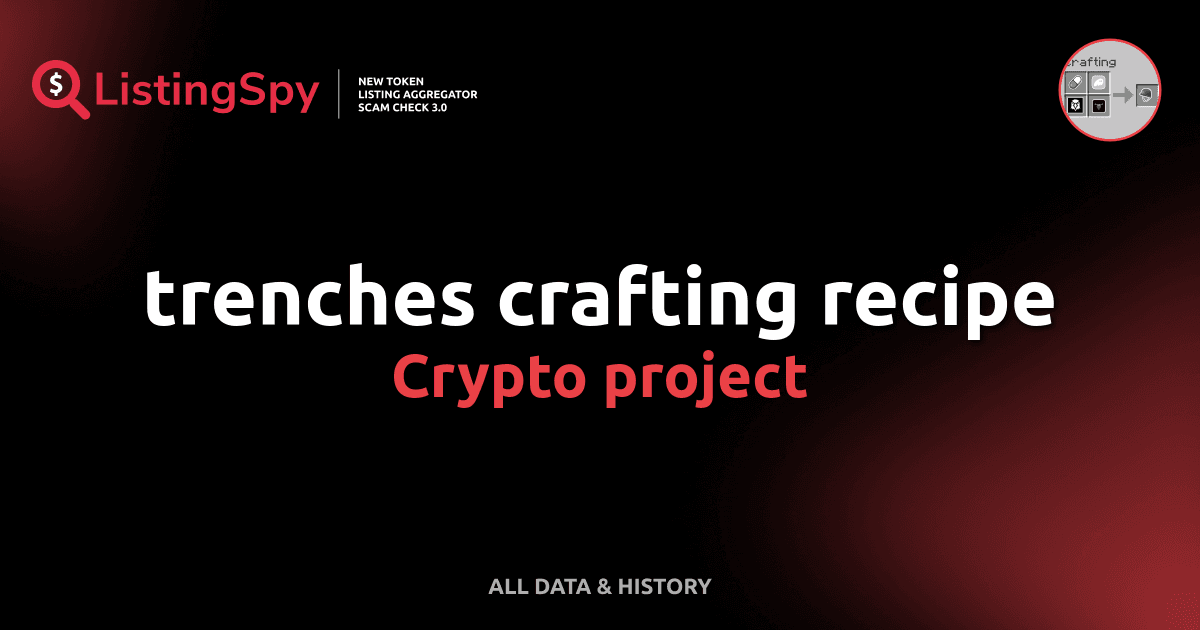 trenches crafting recipe crypto project: TRENCHAFT token listings ...
